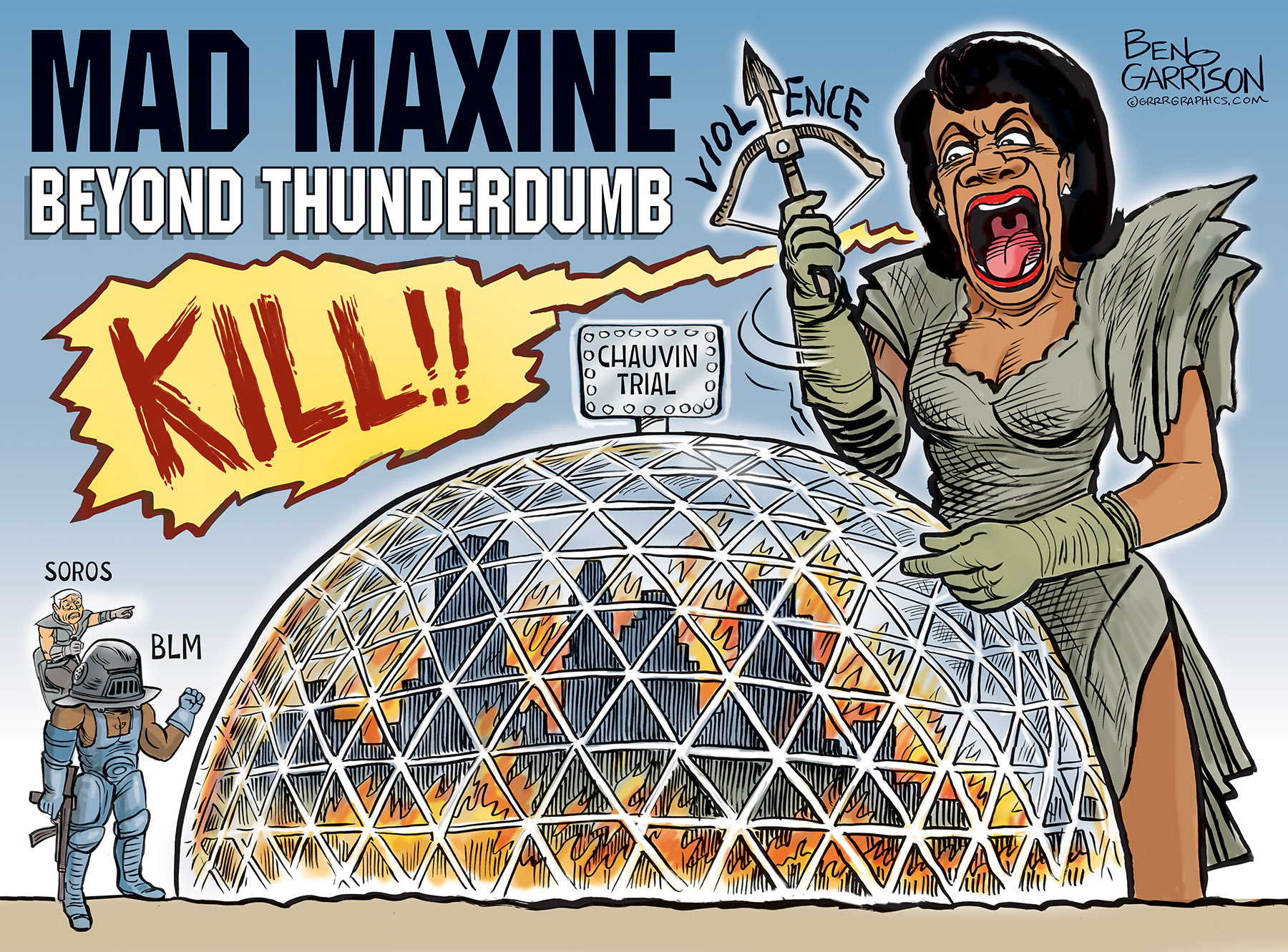 Mad Maxine Beyond ThunderDumb - Ben Garrison Cartoon - GLA NEWS ...